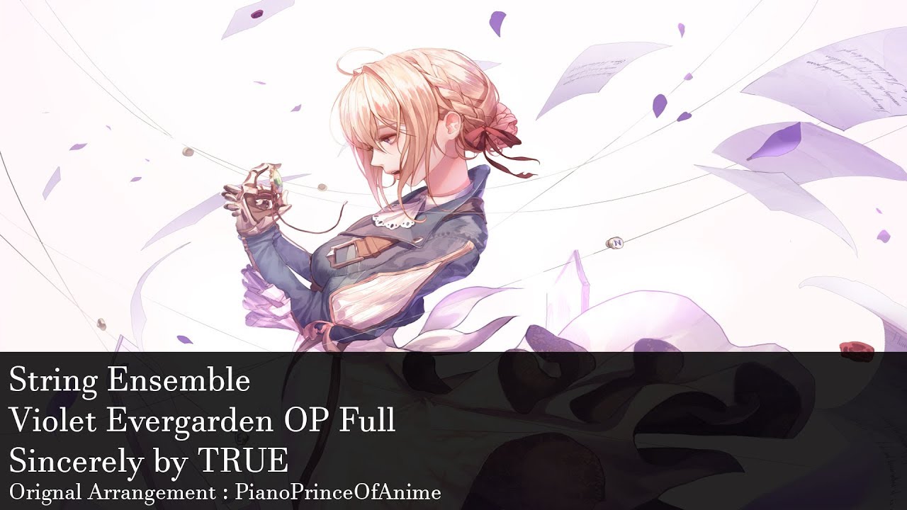 🎻Violet Evergarden OP Full - Sincerely - [String Ensemble][Original Arr ...