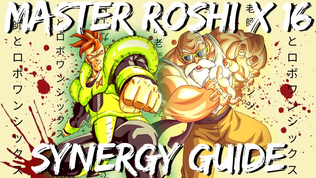 Android 16's Master: Roshi x 16 Synergy Guide | DBFZ 1.31 - YouTube