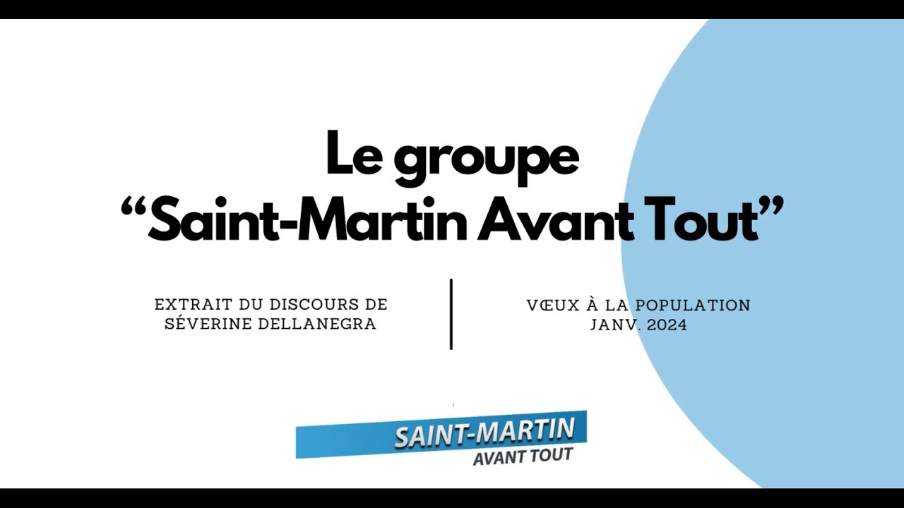 LE GROUPE "SAINT MARTIN AVANT TOUT" | Extrait des vœux à la population ...