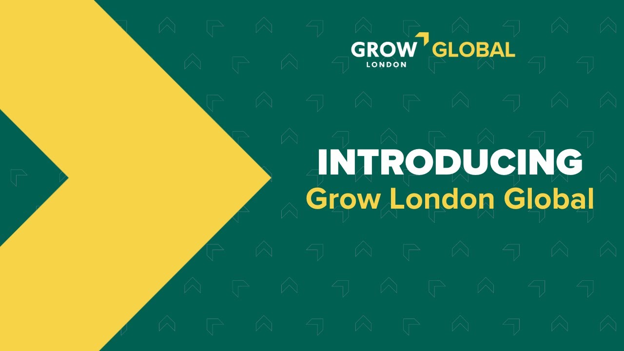 Welcome to Grow London Global - YouTube