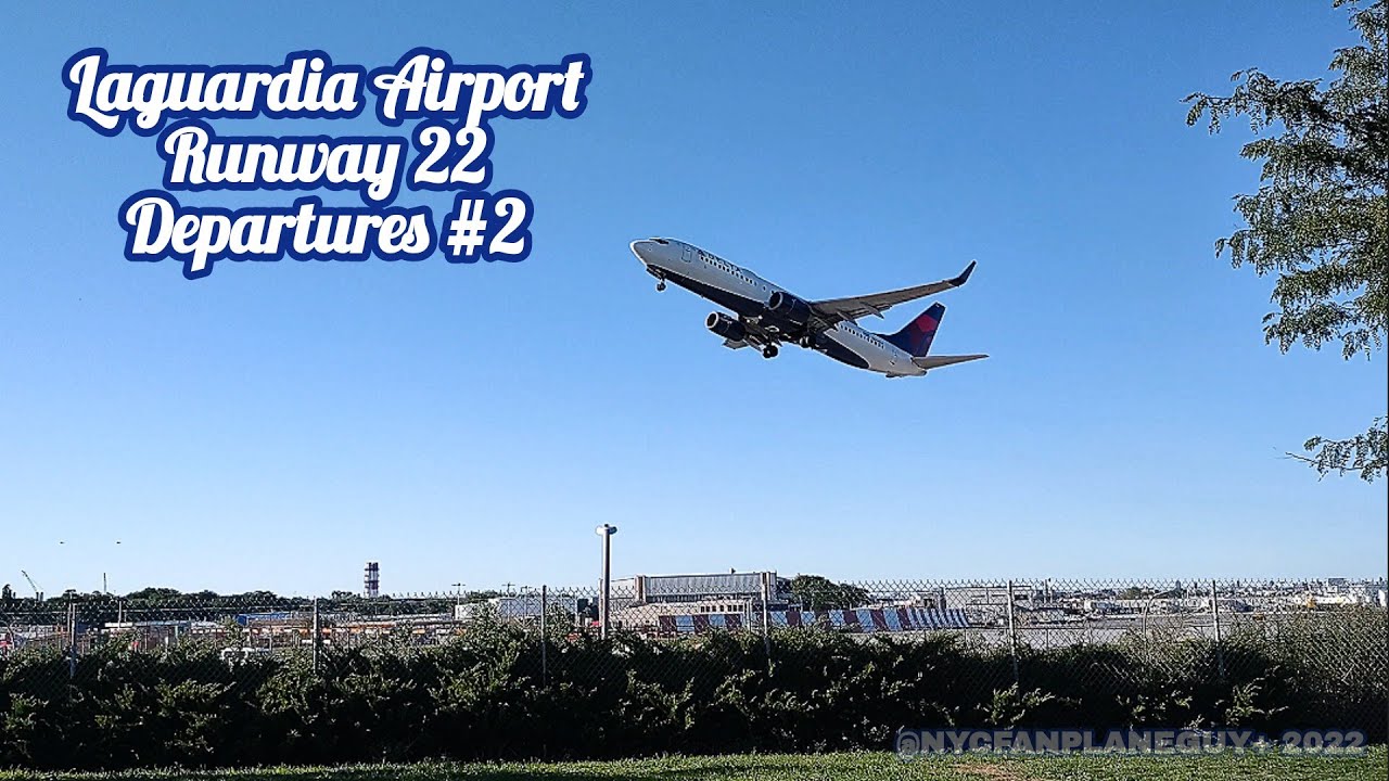Laguardia Airport Runway 22 Departures #2 - YouTube