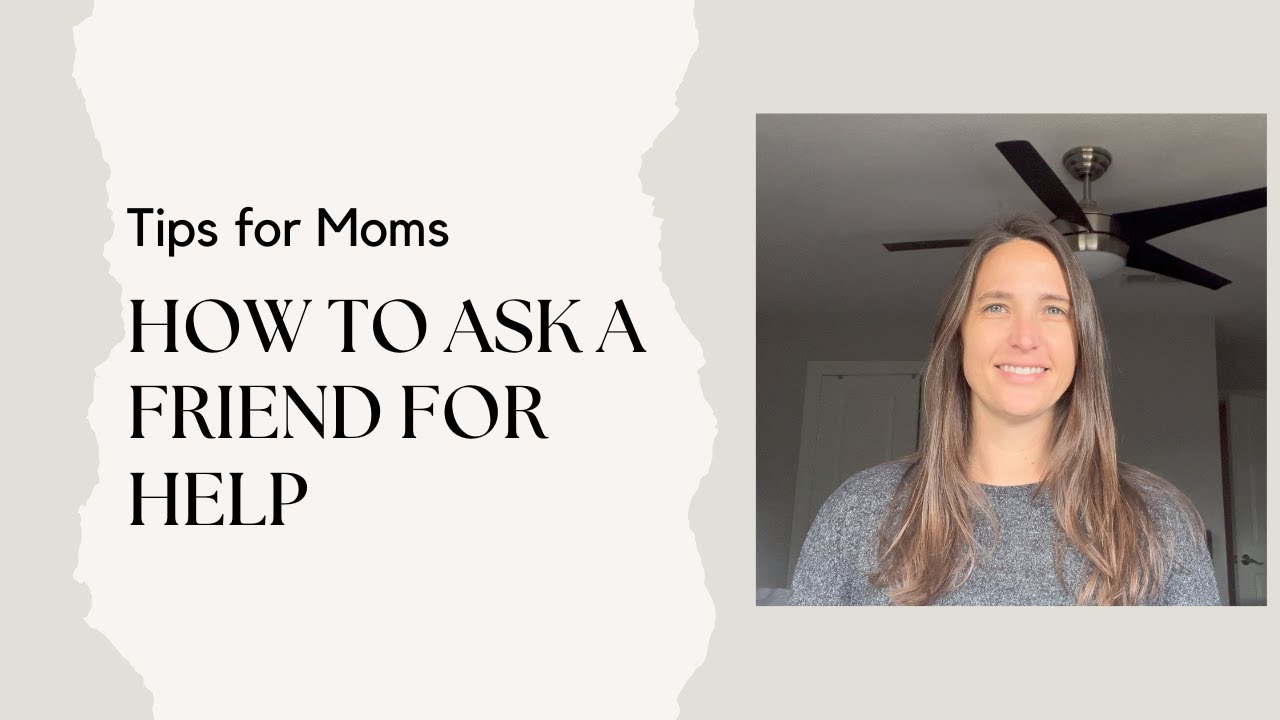 Asking A Friend For Help: How To Make It Easy - YouTube