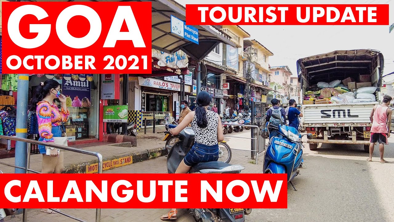 Goa - October 2021 | Calangute | What It Looks Like | Goa Vlog ...