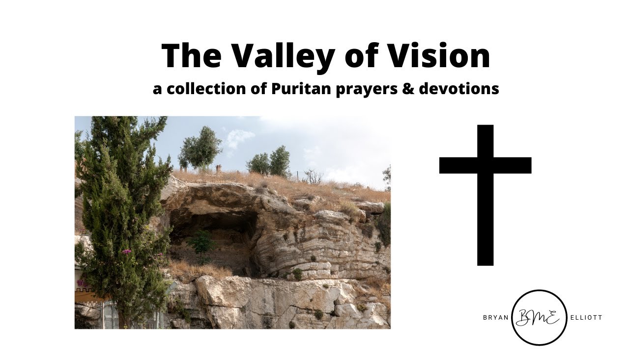 The Valley of Vision - YouTube