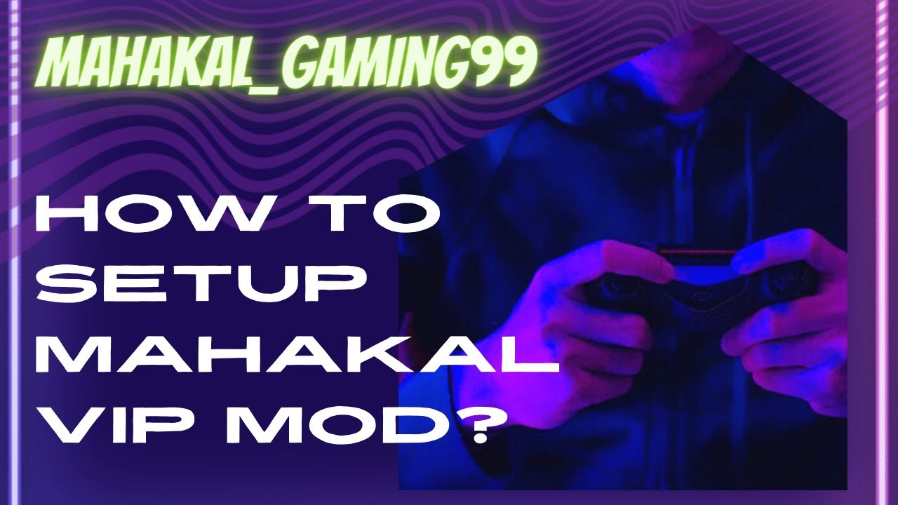 mahakal-vip-mod-apk-setup-youtube