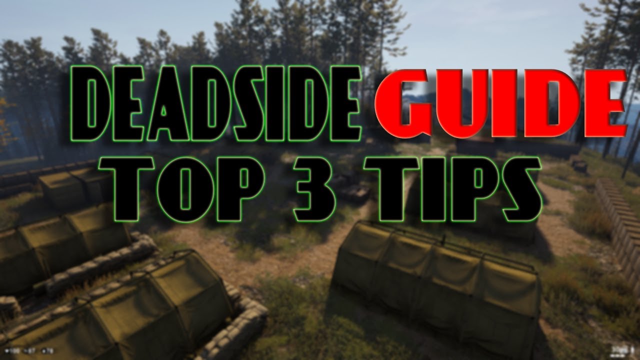 Deadside Tips | Top 3 For Beginners - YouTube