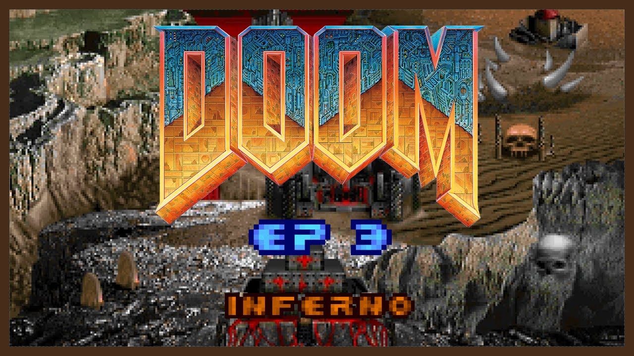 DOOM EP 3 - Inferno | playthrough - YouTube