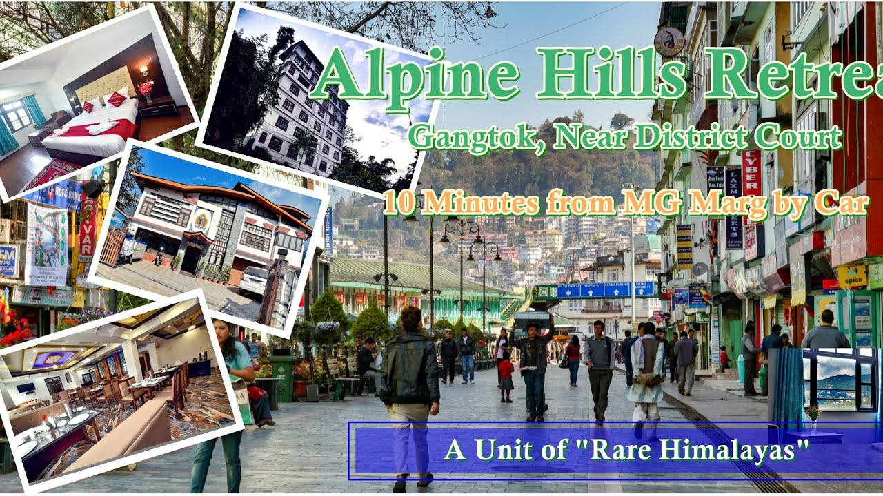 Alpine Hills Retreat // Gangtok // Sikkim - YouTube