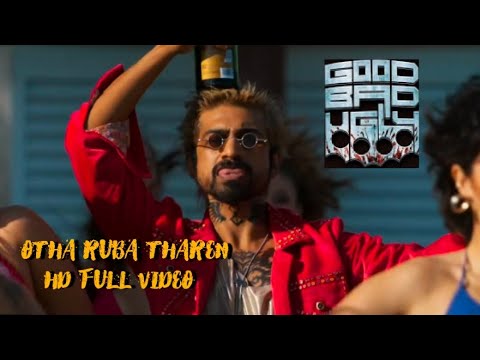 Otha Ruba Tharen HD Full Video Song| GBU | #arjundas #goodbadugly #movie #song #youtube #trending
