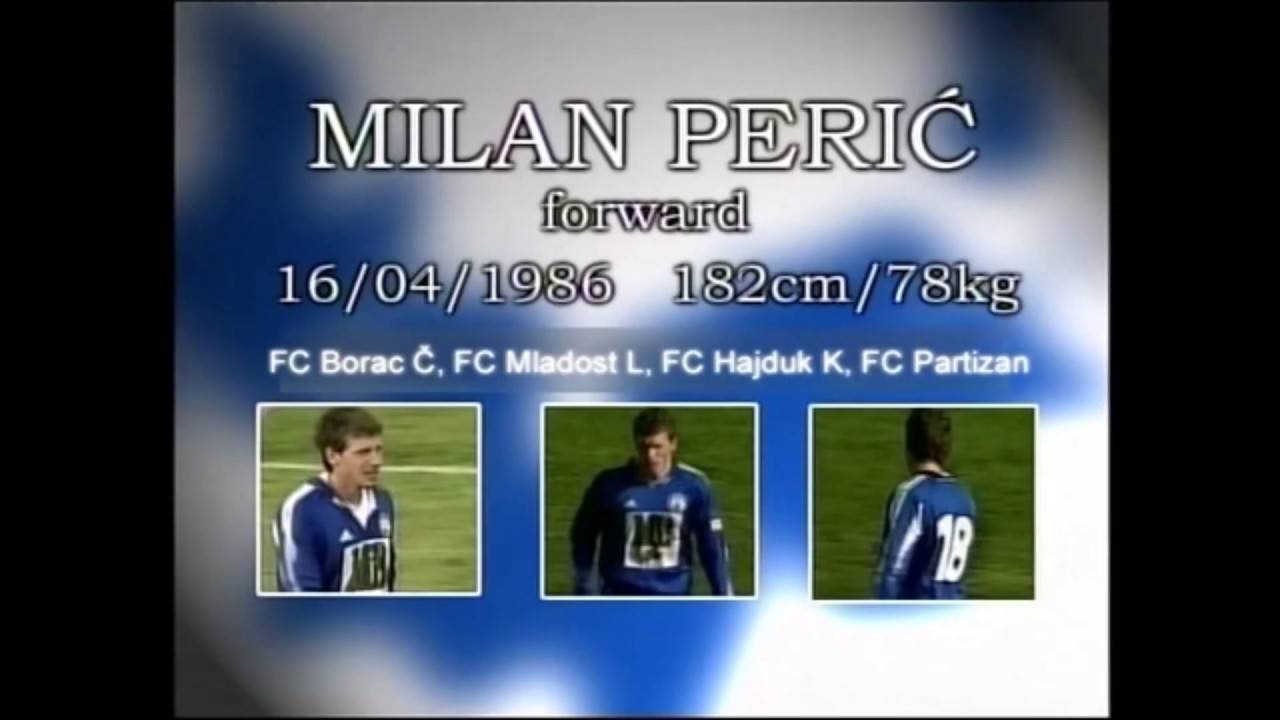 Milan Peric Serbian Football Player - YouTube