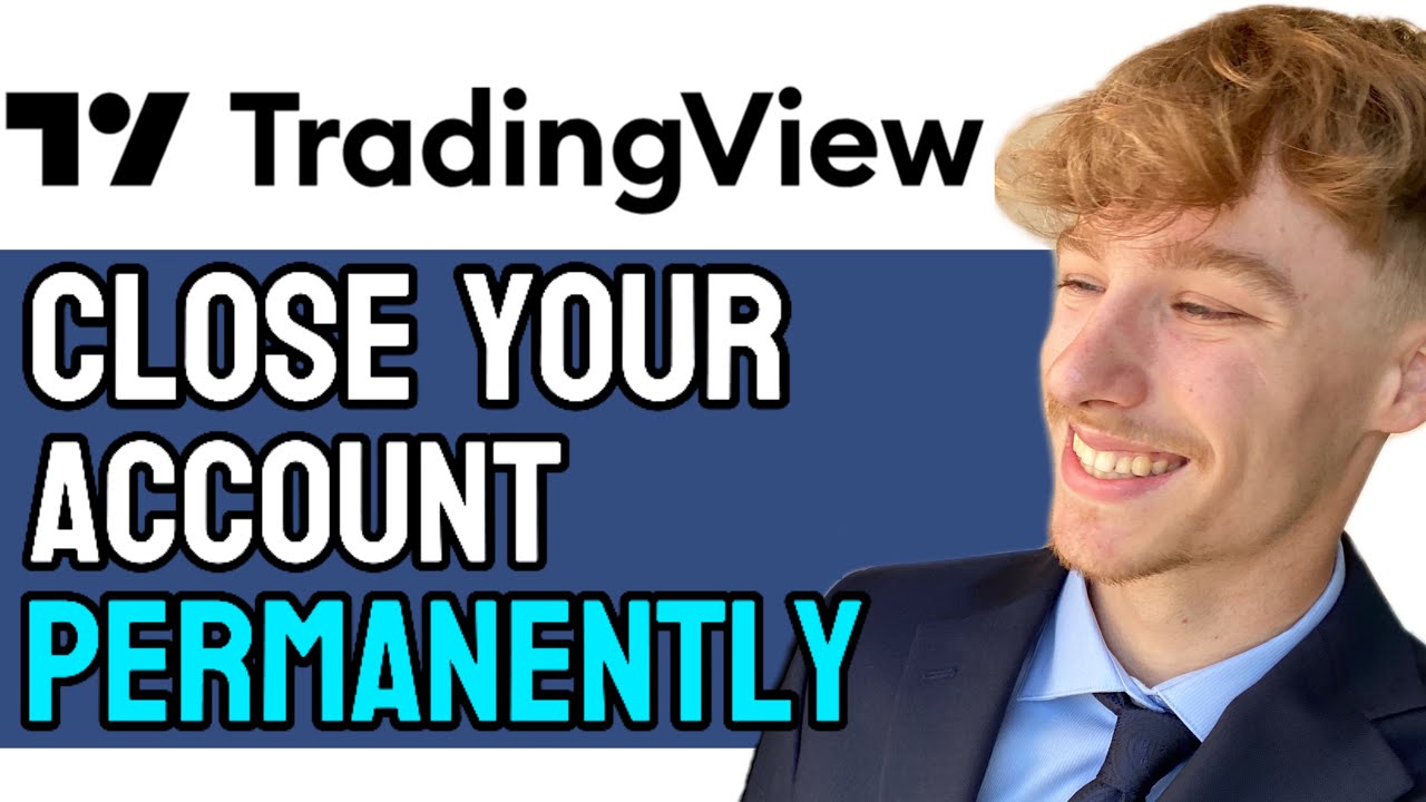 How to Permanently Close TradingView Account!(Quick Guide) UPDATED 2024 ...