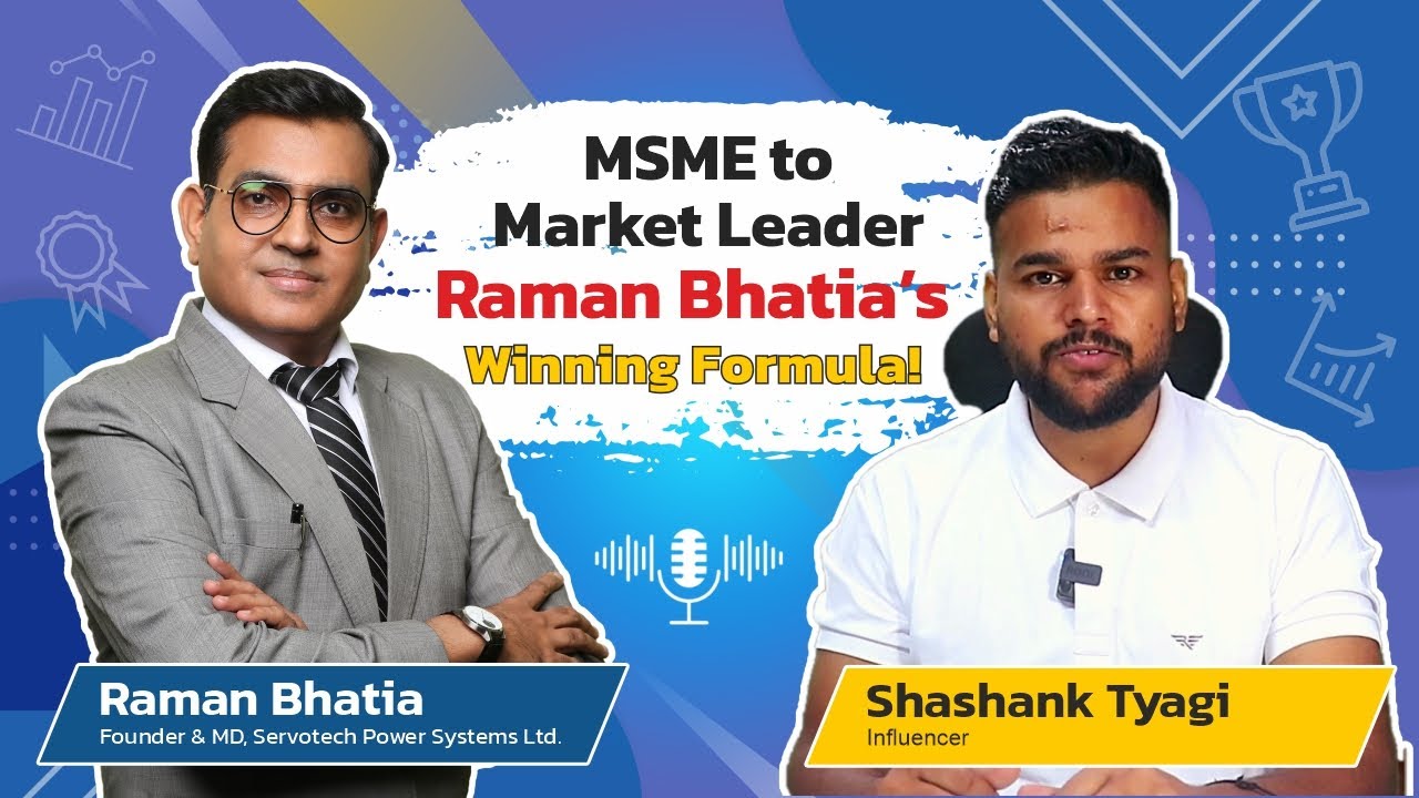 MSME to Market Leader: Raman Bhatia’s Winning Formula! - YouTube