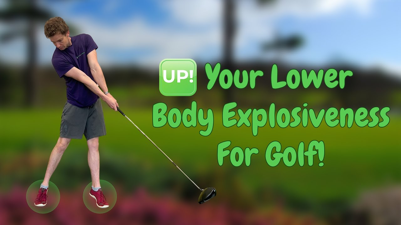 Explosive Lower Body Power For Golf - Boost Your Driving Distance Fast ...