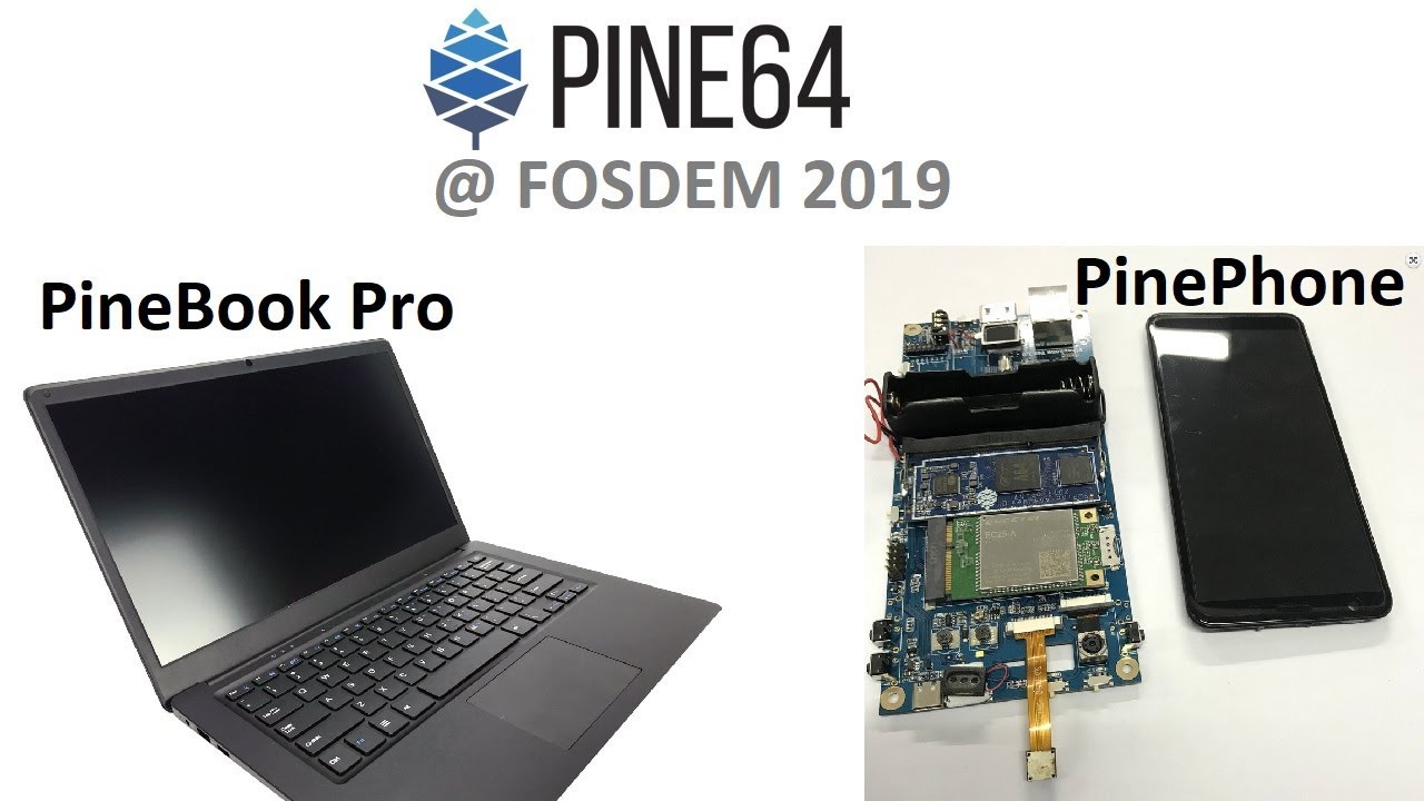 Pine64@FOSDEM - Preview of PineBook Pro/PinePhone/PineH64/SNES Case/... - YouTube