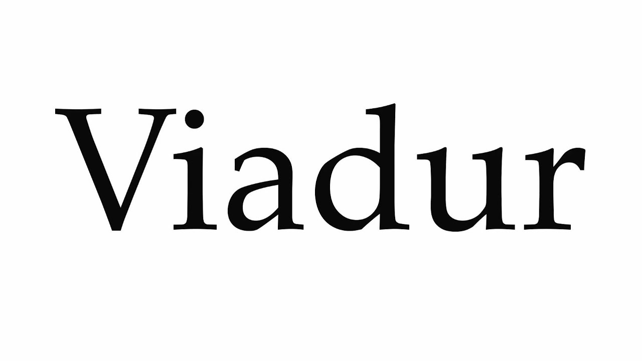 How to Pronounce Viadur - YouTube