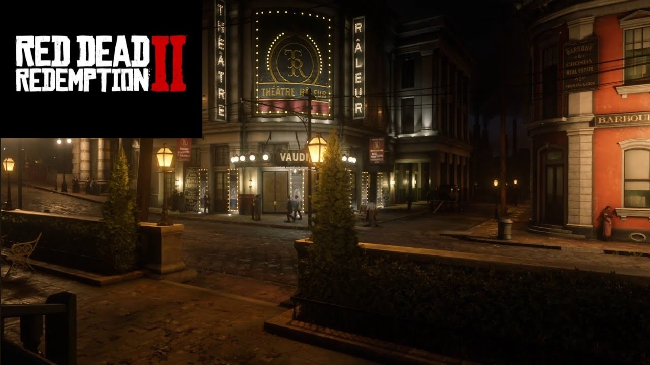 RDR2 THEATRE STREET NIGHT AMBIENCE SAINT DENIS FOR 1 HOUR - YouTube
