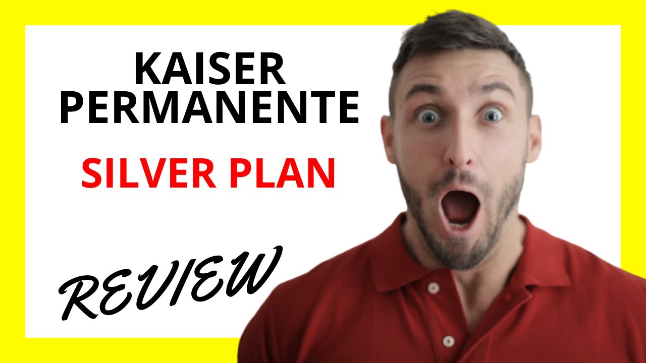 🔥 Kaiser Silver Plan Unveiled: Pros and Cons of a Balanced Healthcare ...