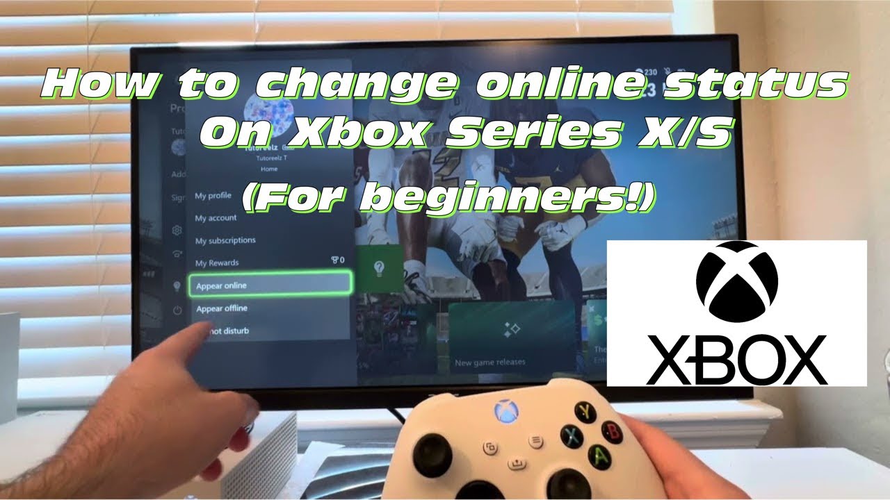Xbox Series X/S: How to change online status on Xbox Series X/S ...