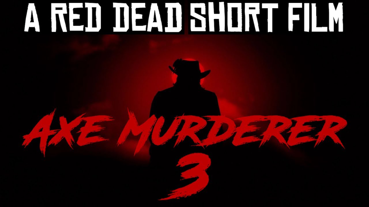 Axe Murderer 3 (A Read Dead Horror Comedy) - YouTube