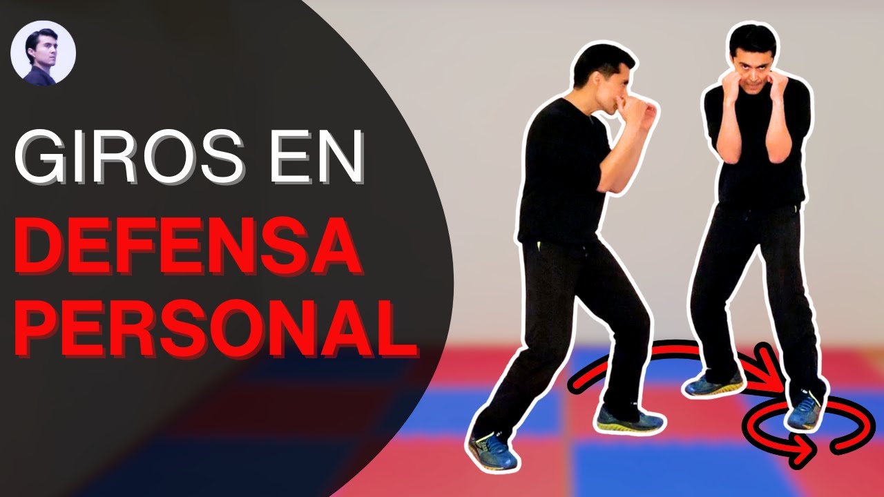 Como Girar tu Cuerpo en DEFENSA PERSONAL - Incluye Ejercicios y ...