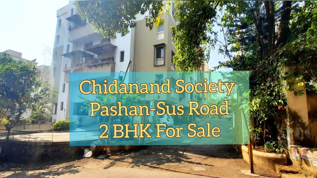 Sale 2 BHK || Pashan Sus Road || Chidanand Society || Pune - YouTube