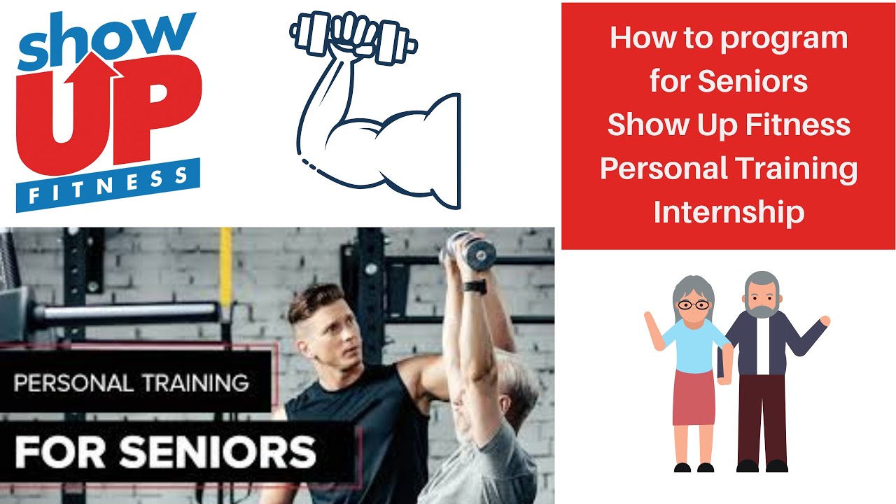Personal Training For Seniors | How To Program For Seniors | Show Up ...