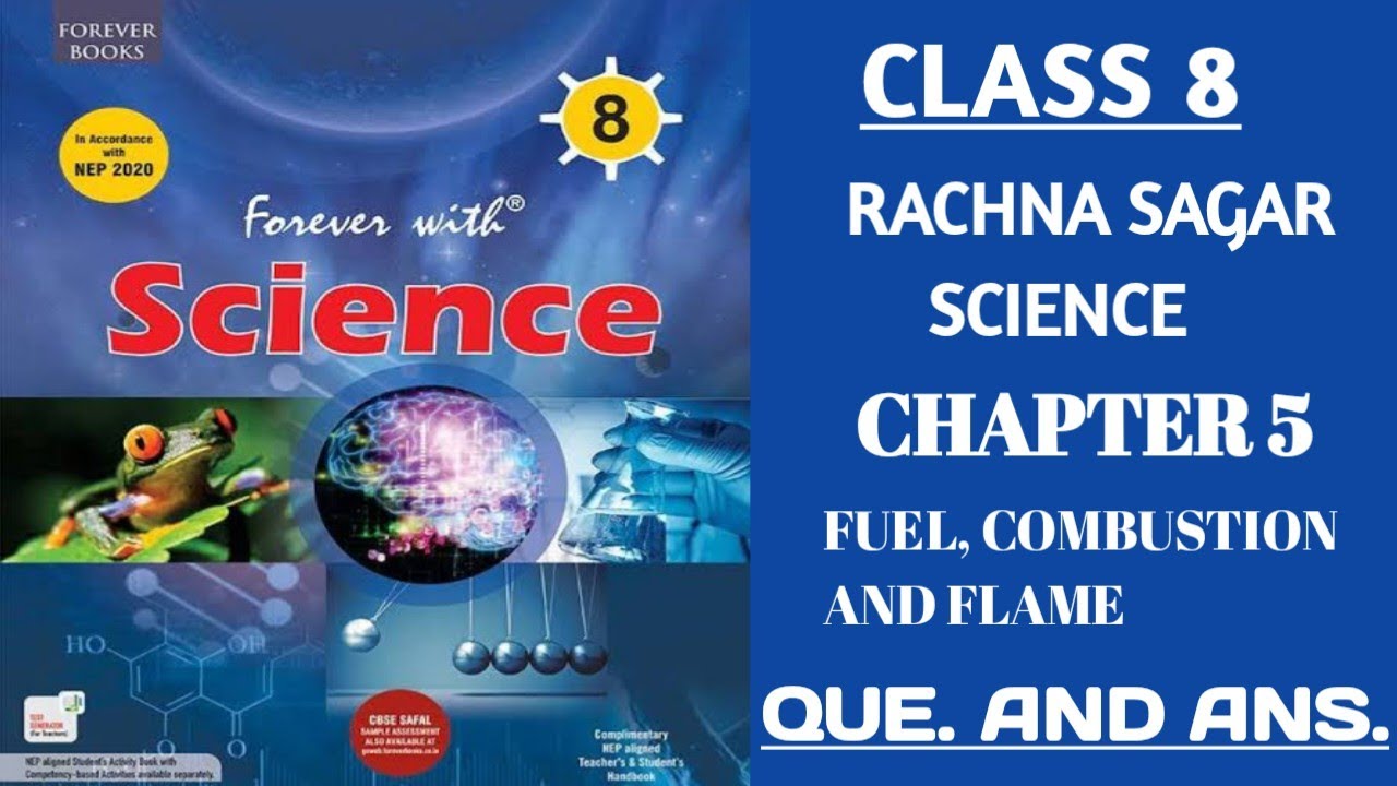 CLASS 8 | SCIENCE | RACHNA SAGAR | CHAPTER 5 | FUEL , COMBUSTION AND FLAME | ANSWERS @nksclasses ...
