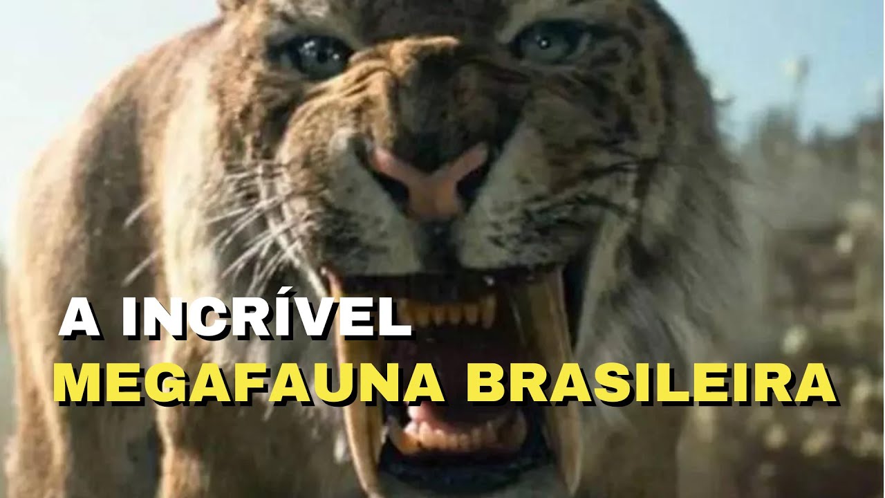 MEGAFAUNA BRASILEIRA - GRANDES ANIMAIS QUE VIVERAM AQUI NO BRASIL ...