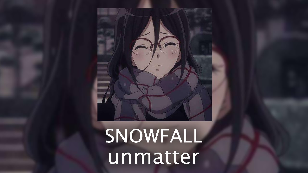 snowfall (SLOWED) - YouTube