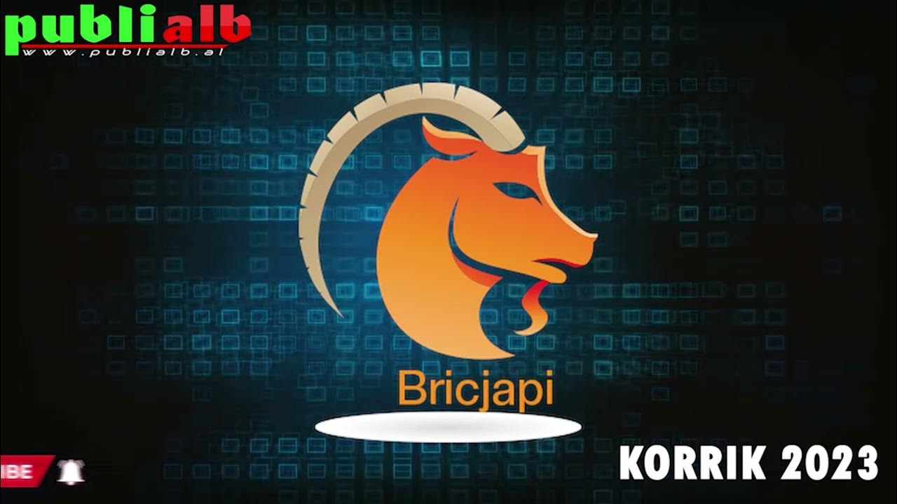 BRICJAPI - Horoskopi mujor për muajin KORRIK 2023 - YouTube