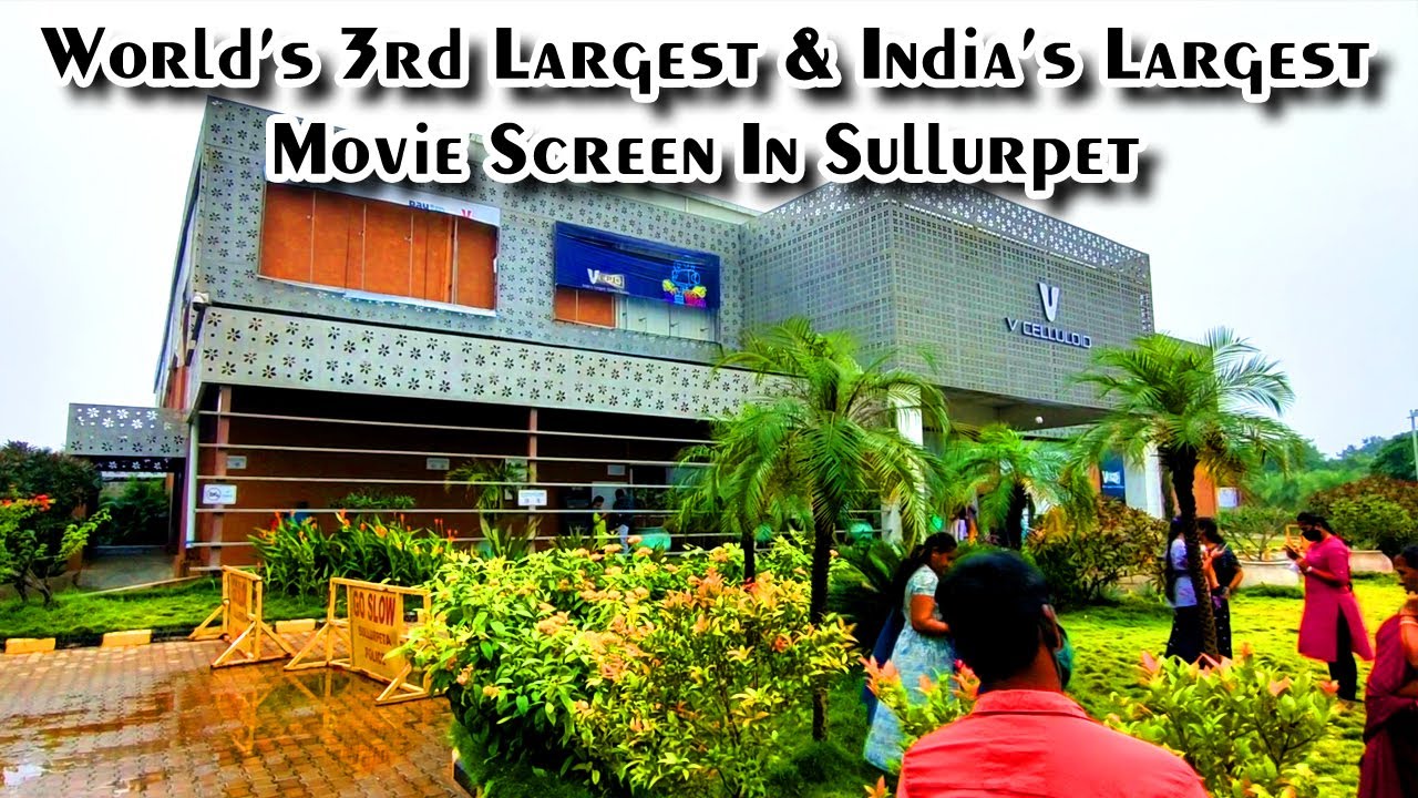 V EPIQ // India’s largest screen – V Epiq, Sullurpet // இந்தியாவின் ...