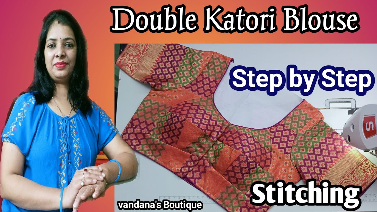 40 Size Double Katori Blouse Stitching || Full Tutorial - YouTube