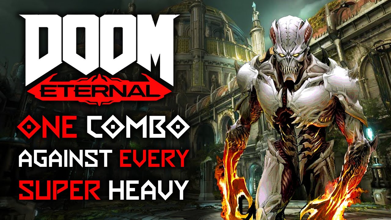 1 Combo Vs EVERY SUPER Heavy Demon in DOOM Eternal - YouTube