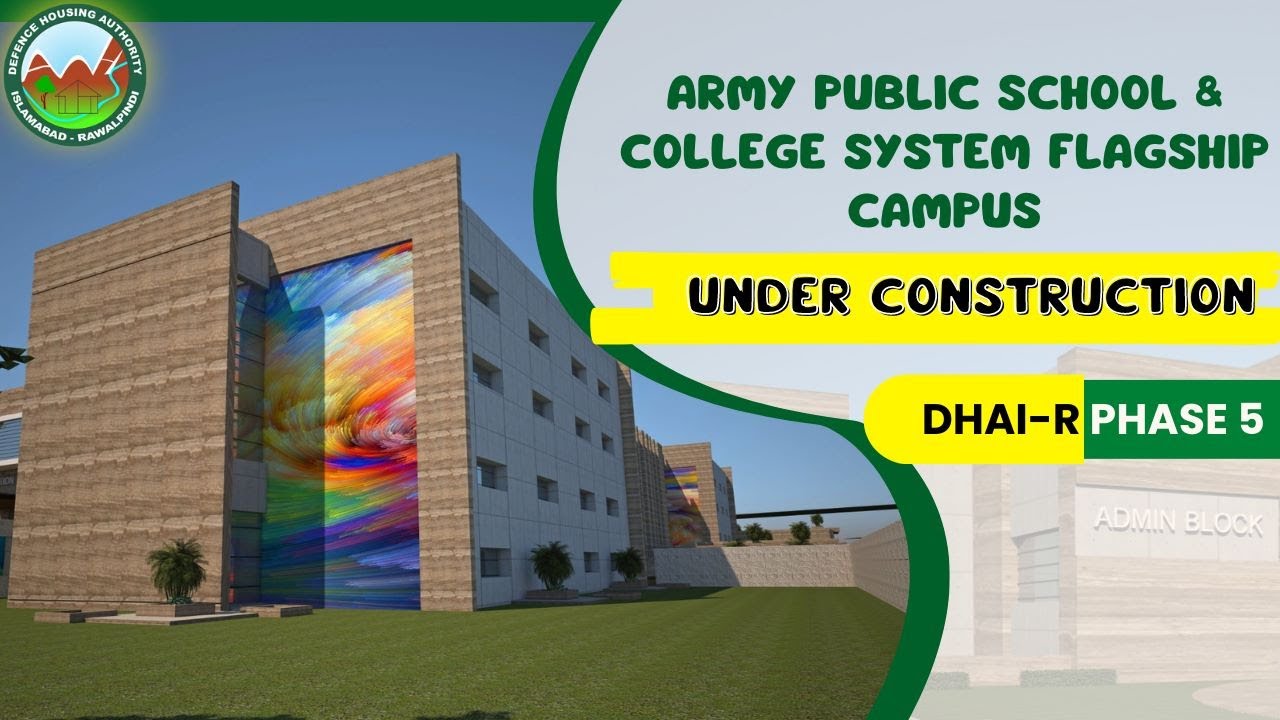 Army Public School & College System Flag Campus Under Construction in ...