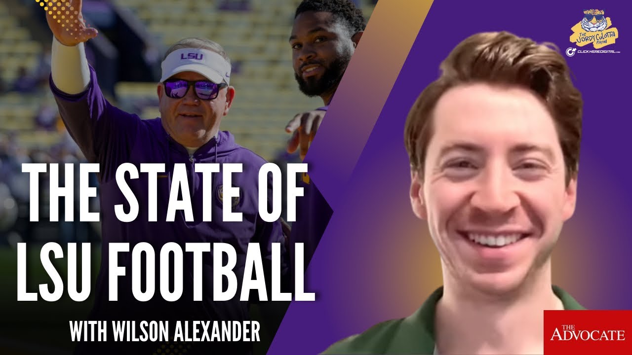 LSU Football UPDATE from Wilson Alexander | What is the Current State ...