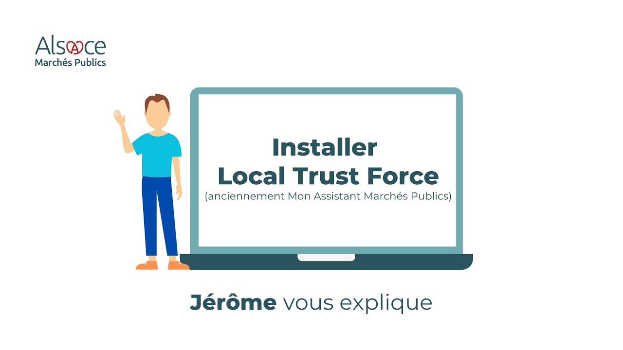 Installer Local Trust Force (anciennement Mon Assistant Marchés Publics ...