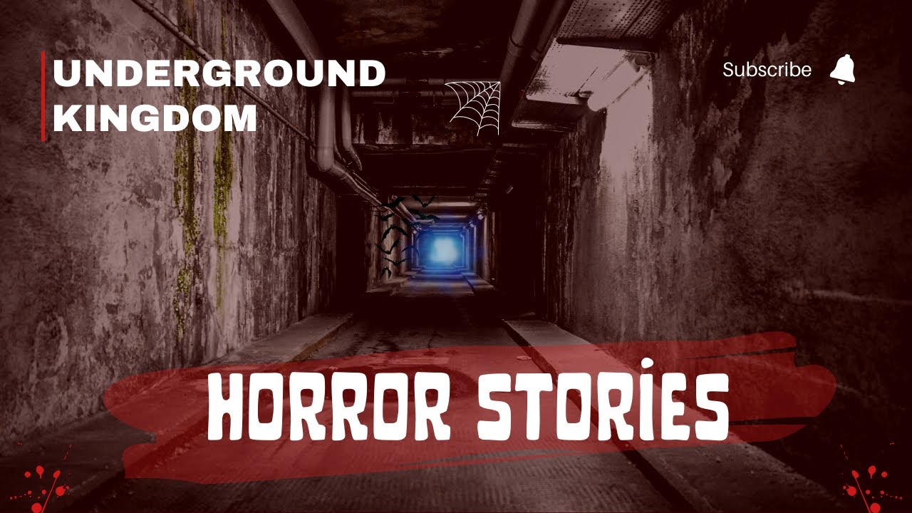 Underground Kingdom | Horror Stories | Horror Videos - YouTube