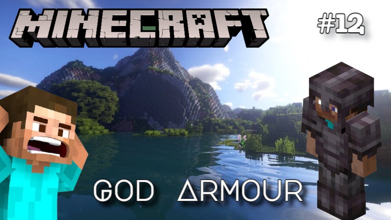I Made A Netherite God Armour In | Minecraft Gameplay - 12 - YouTube