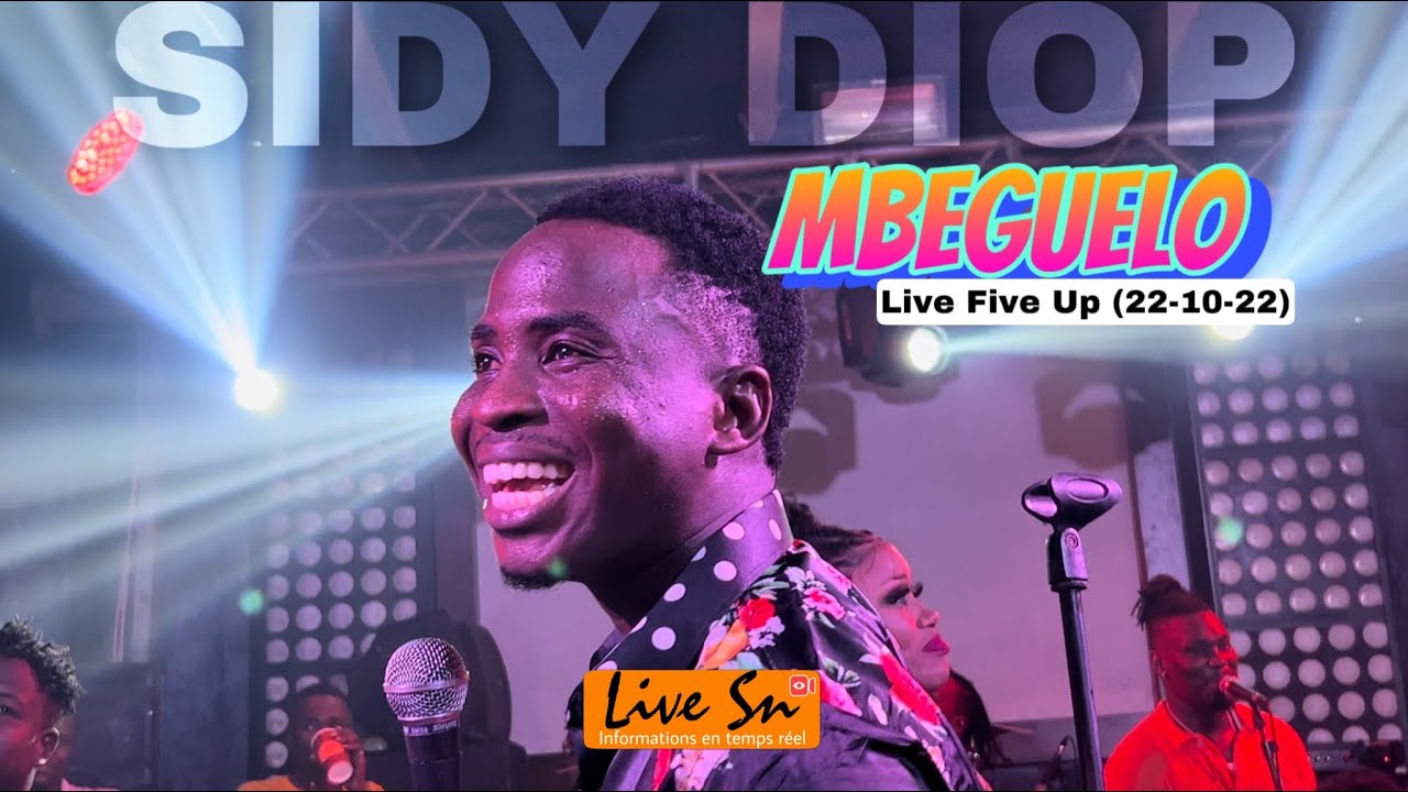 SIDY DIOP - MBEGUELO | Live Five Up (22-10-22) - YouTube