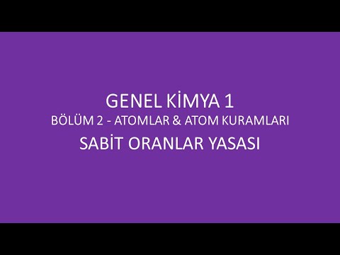 Genel Kimya 1-Bölüm 2/ Atomlar&Atom Kuramları/ Sabit Oranlar Yasası