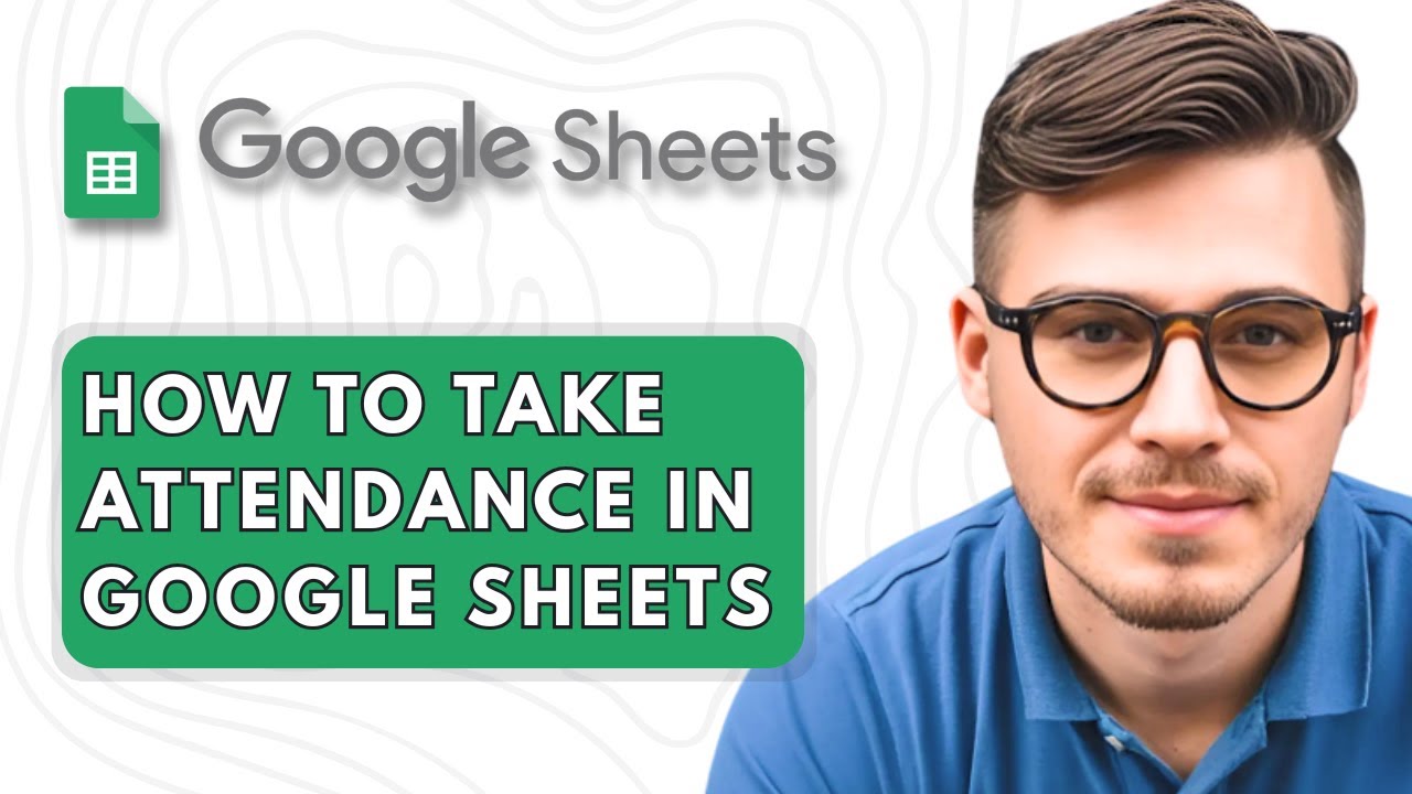 How To Take Attendance in Google Sheets [2025 Guide] - YouTube