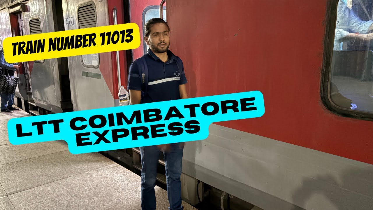 Pune to Coimbatore by LTT Coimbatore express train number 11013 vlog 71 ...