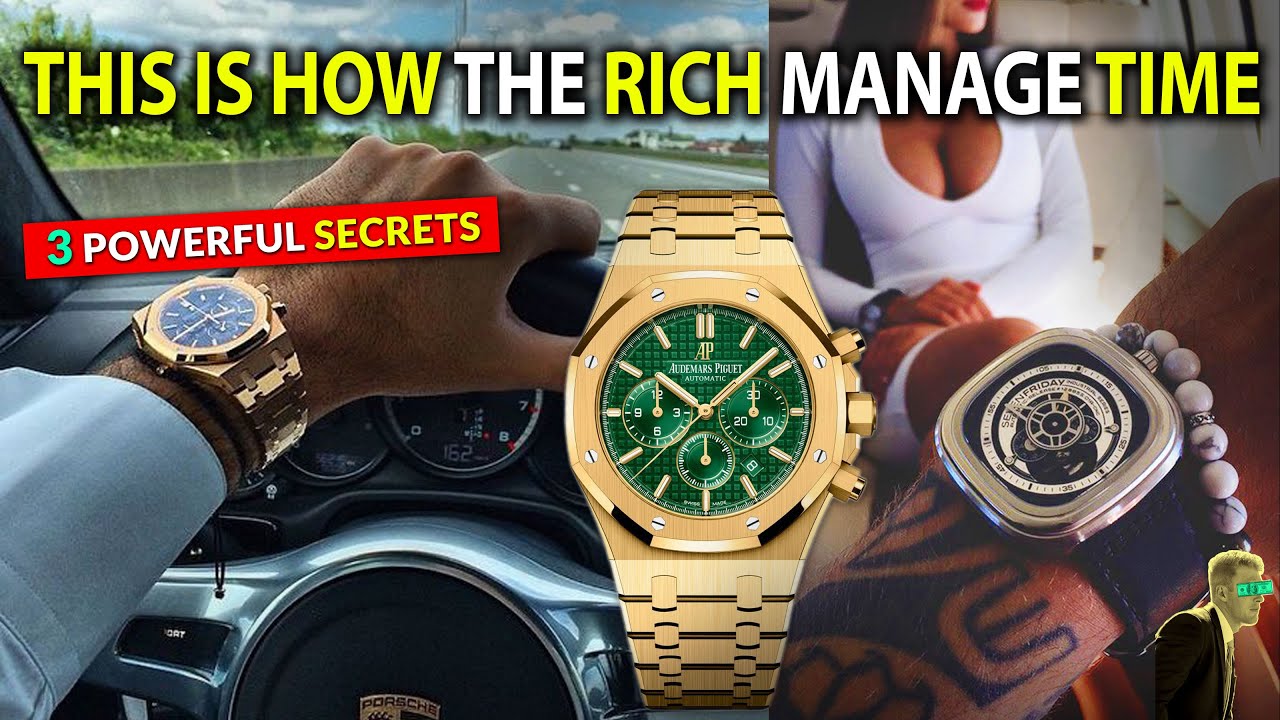 3 Secrets The RICH Use For Better Time Management - How The Wealthy ...