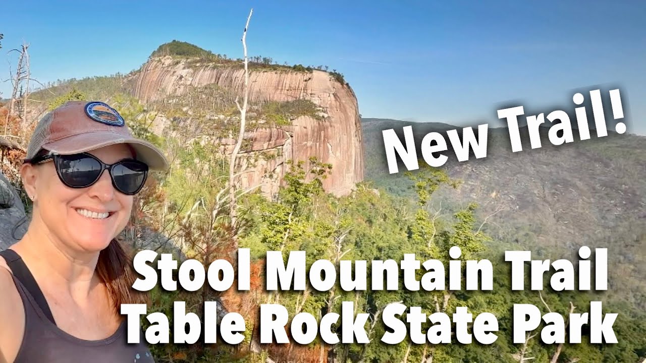 Stool Mountain Trail - New Trail at Table Rock State Park - SC State ...
