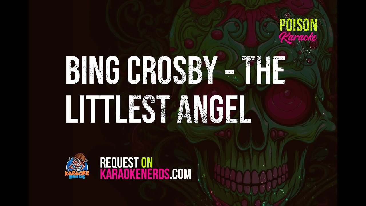 Bing Crosby - The Littlest Angel [Karaoke version] - YouTube