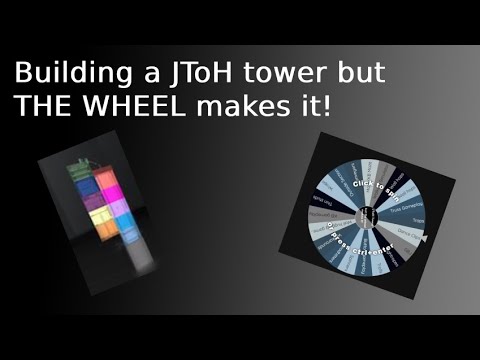 Making a JToH tower but the wheel picks the gameplay. | PART 3! - YouTube
