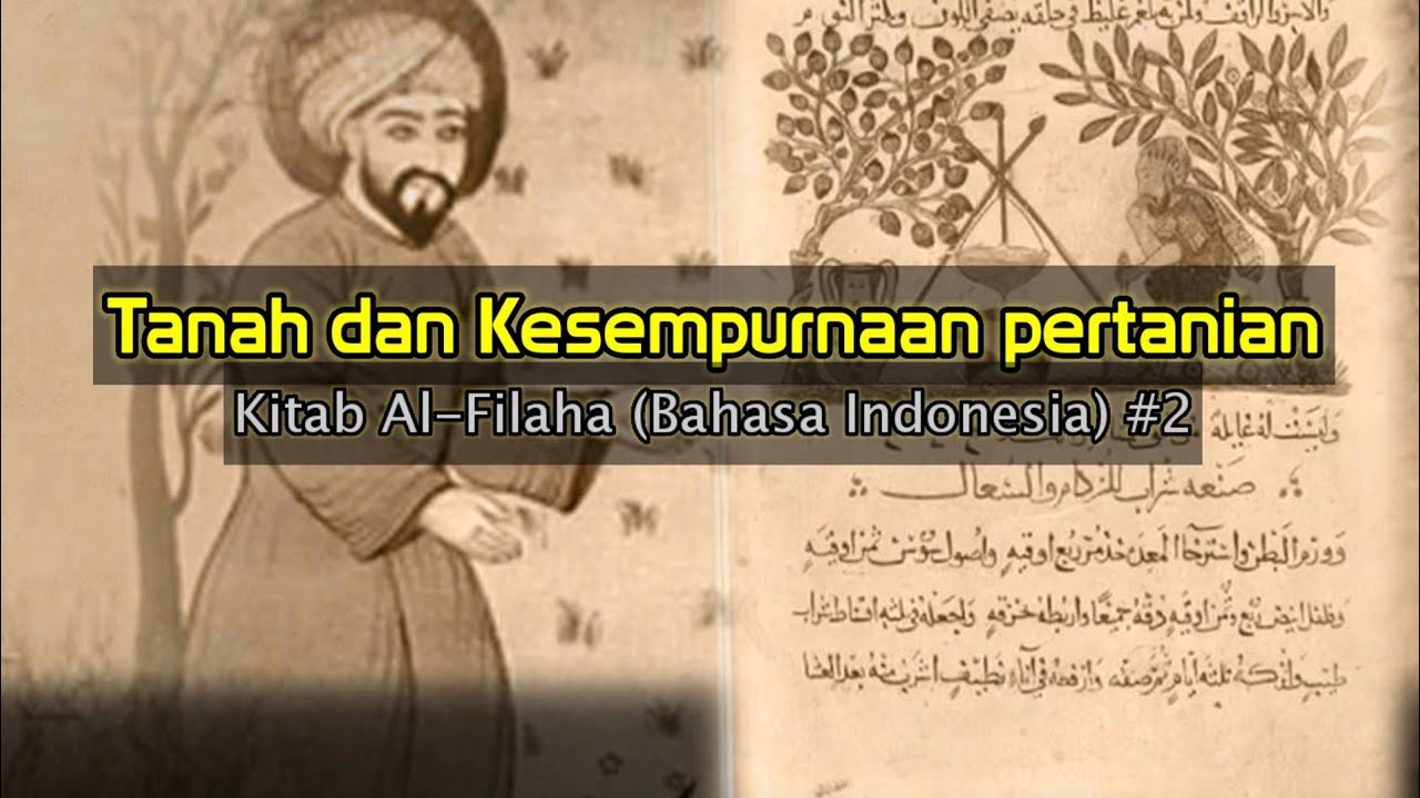 Tanah dan kesempurnaan pertanian, kitab Al filaha terjemahan bahasa ...