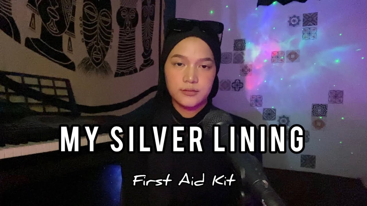 My Silver Lining - First Aid Kit (cover) by Fithay - YouTube