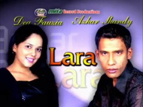 Azhar Shandy Ft. Dea Fauzia - LARA (Official Video Channel)