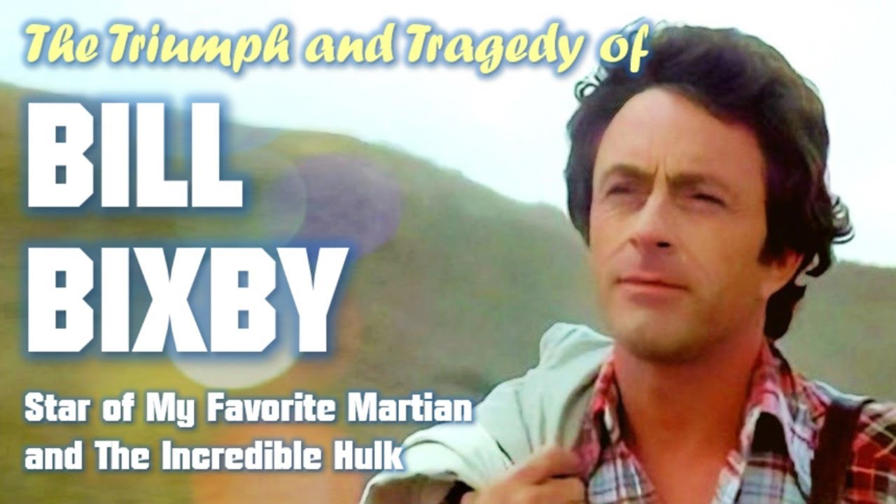 Remembering Bill Bixby - The Tragic Star of TV's "Incredible Hulk ...
